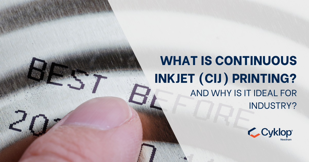 What is CIJ Printing? Continuous Inkjet Explained | Cyklop Needham